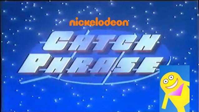 List of Catchphrase Puzzles on Nickelodeon's Catchphrase | PPT