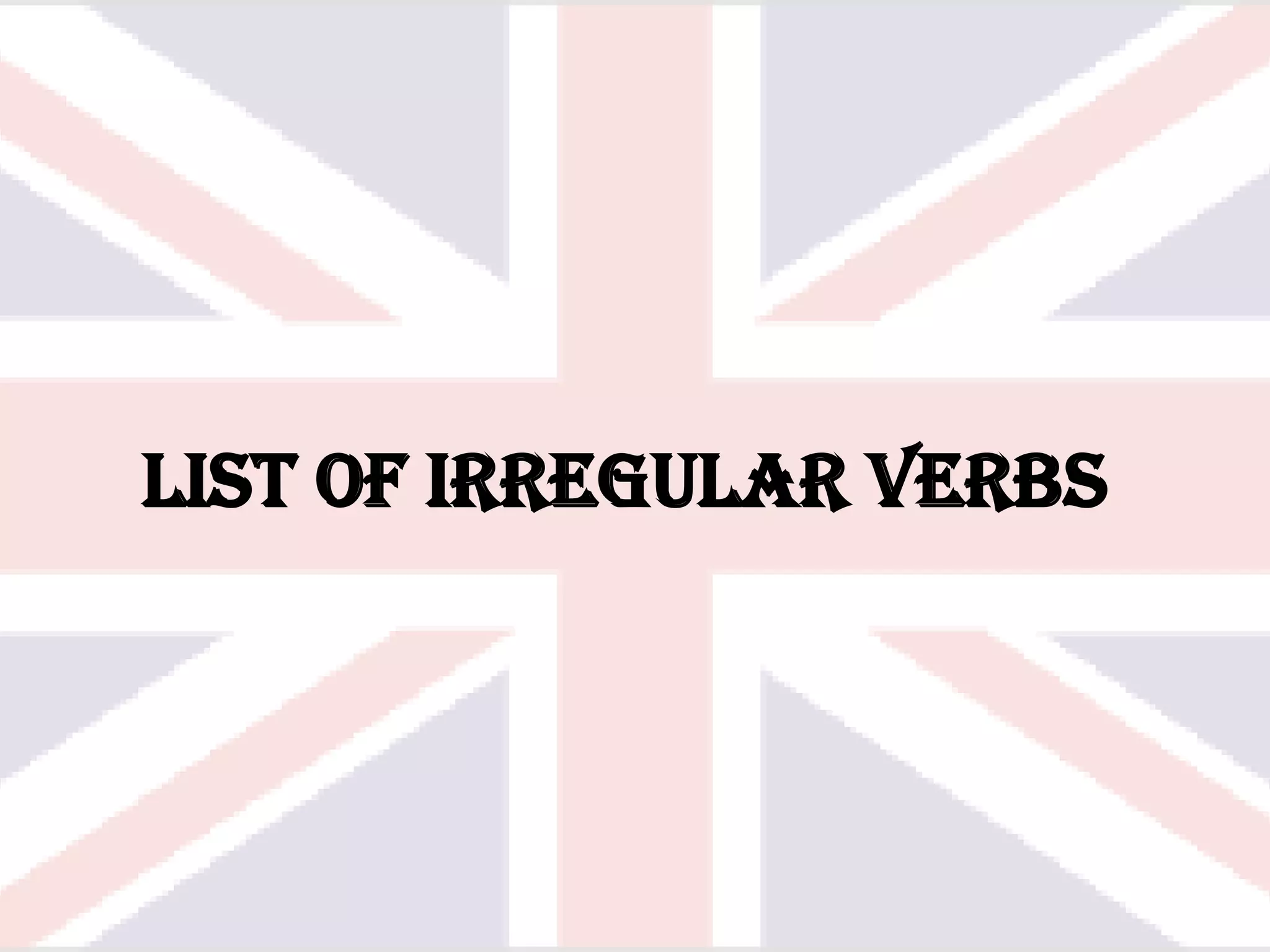 List of irregular verbs | PPTX