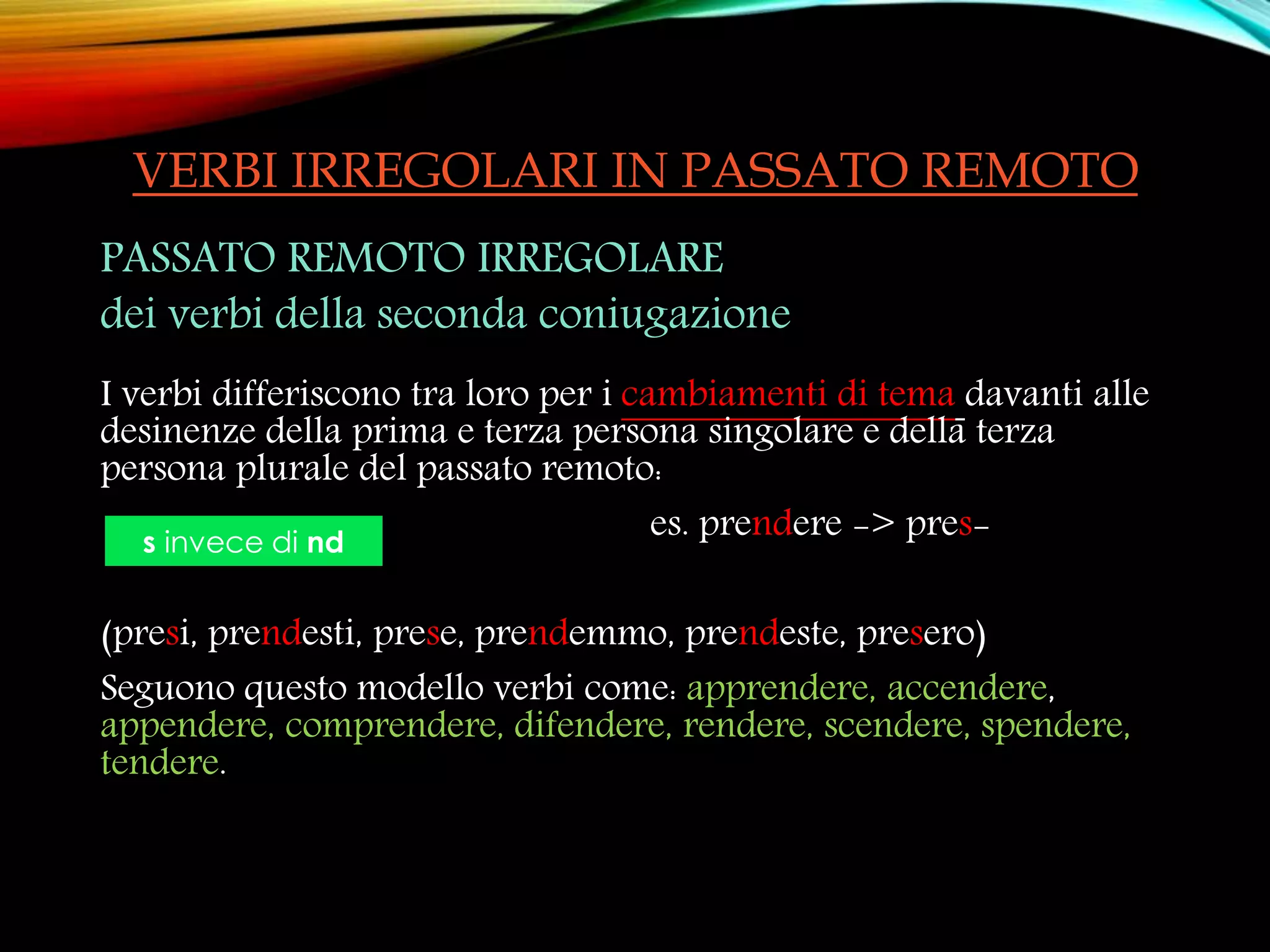 Verbi irregolari nel passato remoto | PPTX