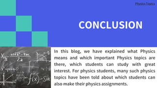 List of some important physics topics useful for students | PPTX