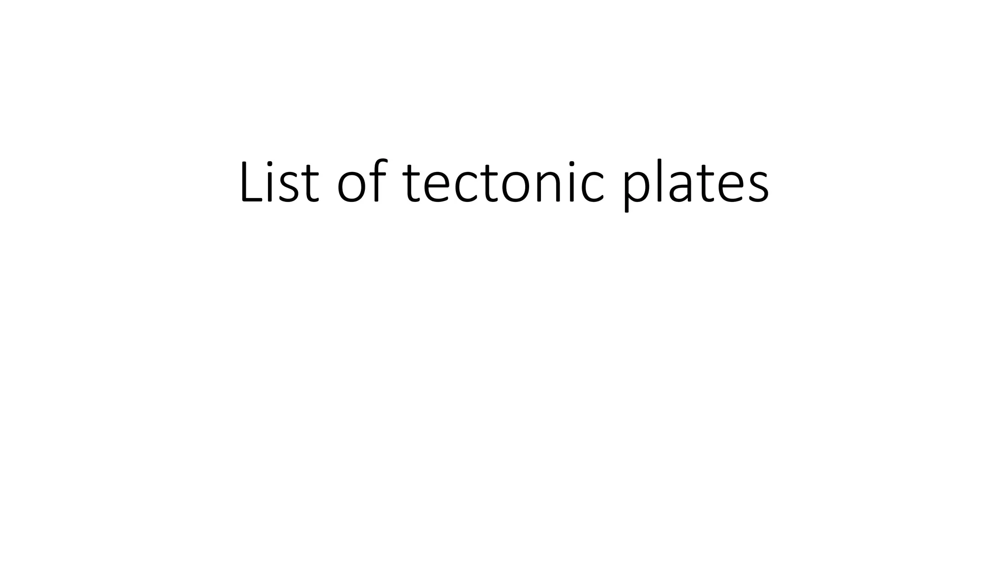 List of tectonic plates | PPTX