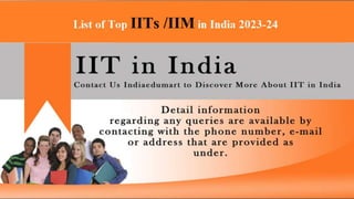 List of Top IITs IIM in India 2023 – Select from the Best.pptx