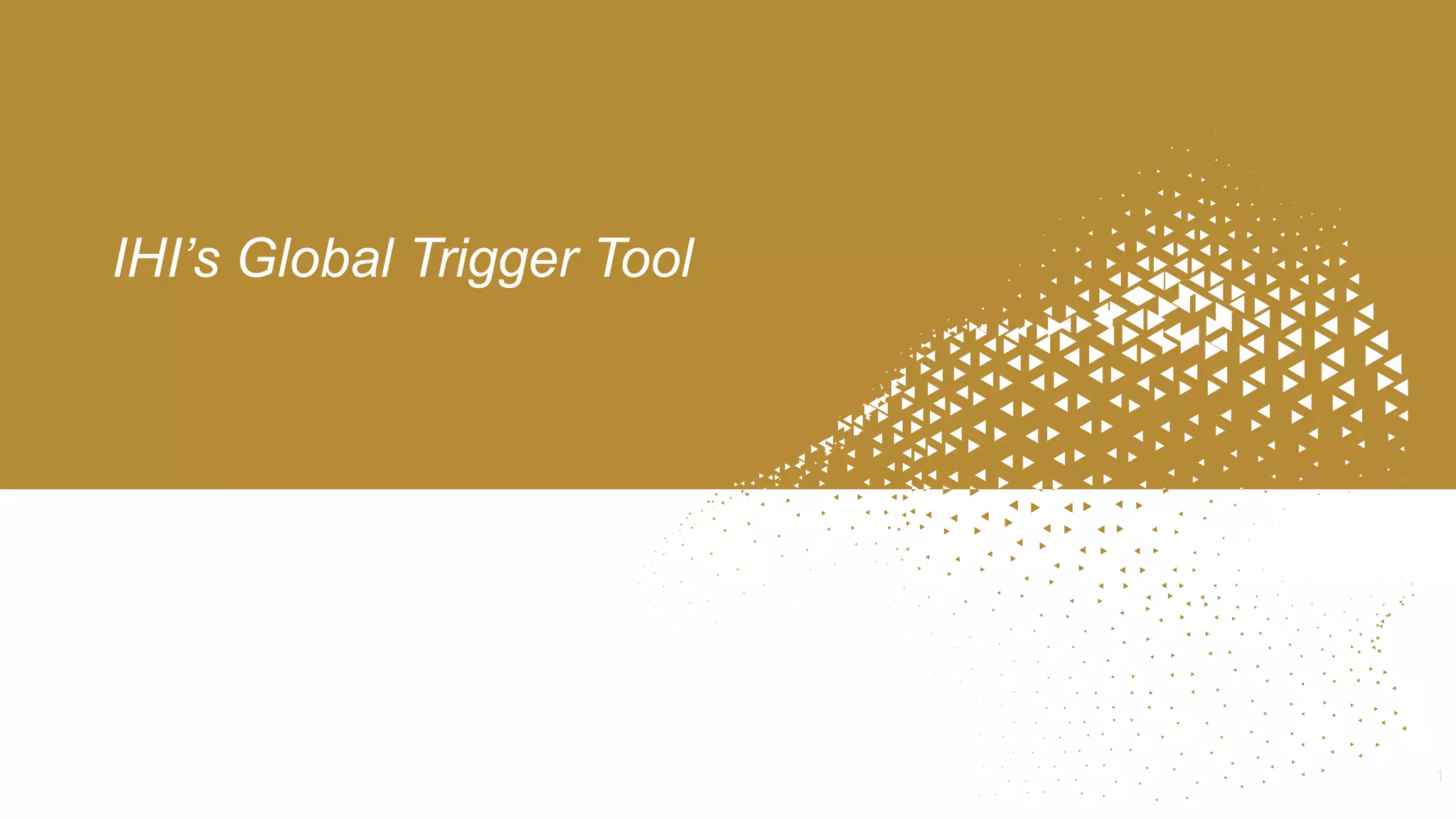 List of Triggers (IHI Trigger tool).pptx