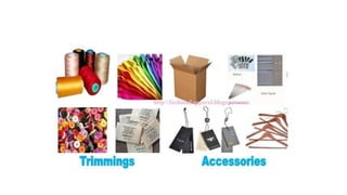 List of trims and accessories used in garment | PPTX