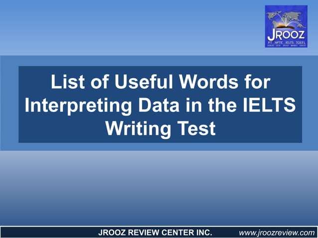 List of Useful Words for Interpreting Data in the IELTS Writing Test | PPTX