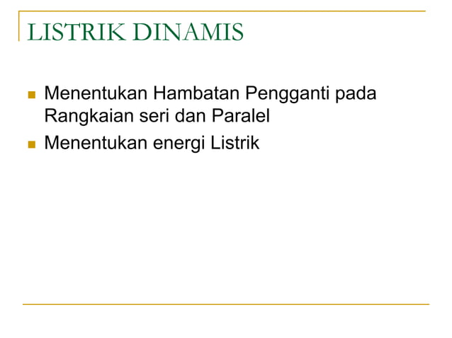 Listrik Arus Searah.ppt