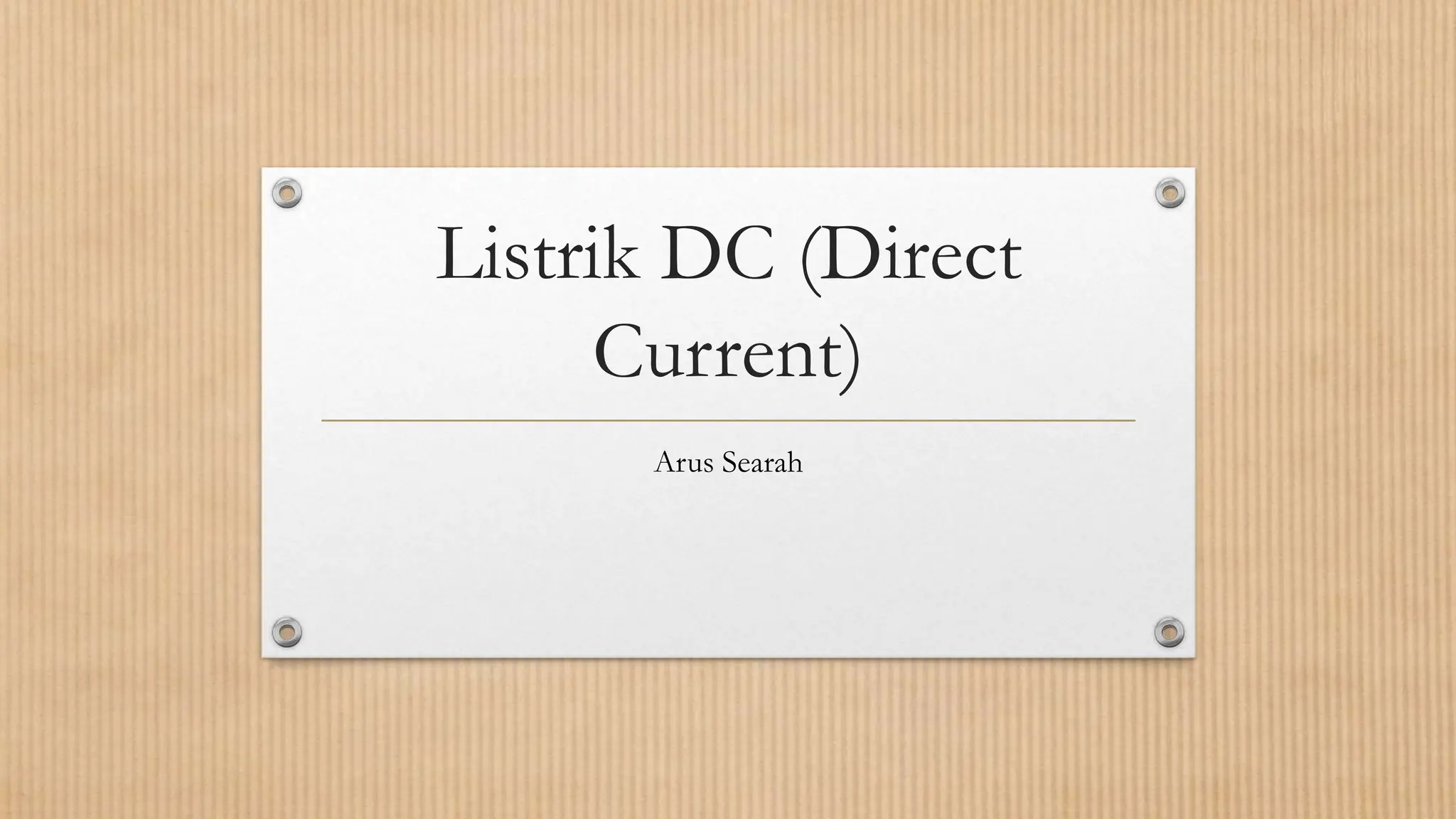 Listrik DC (Direct Current).pptx