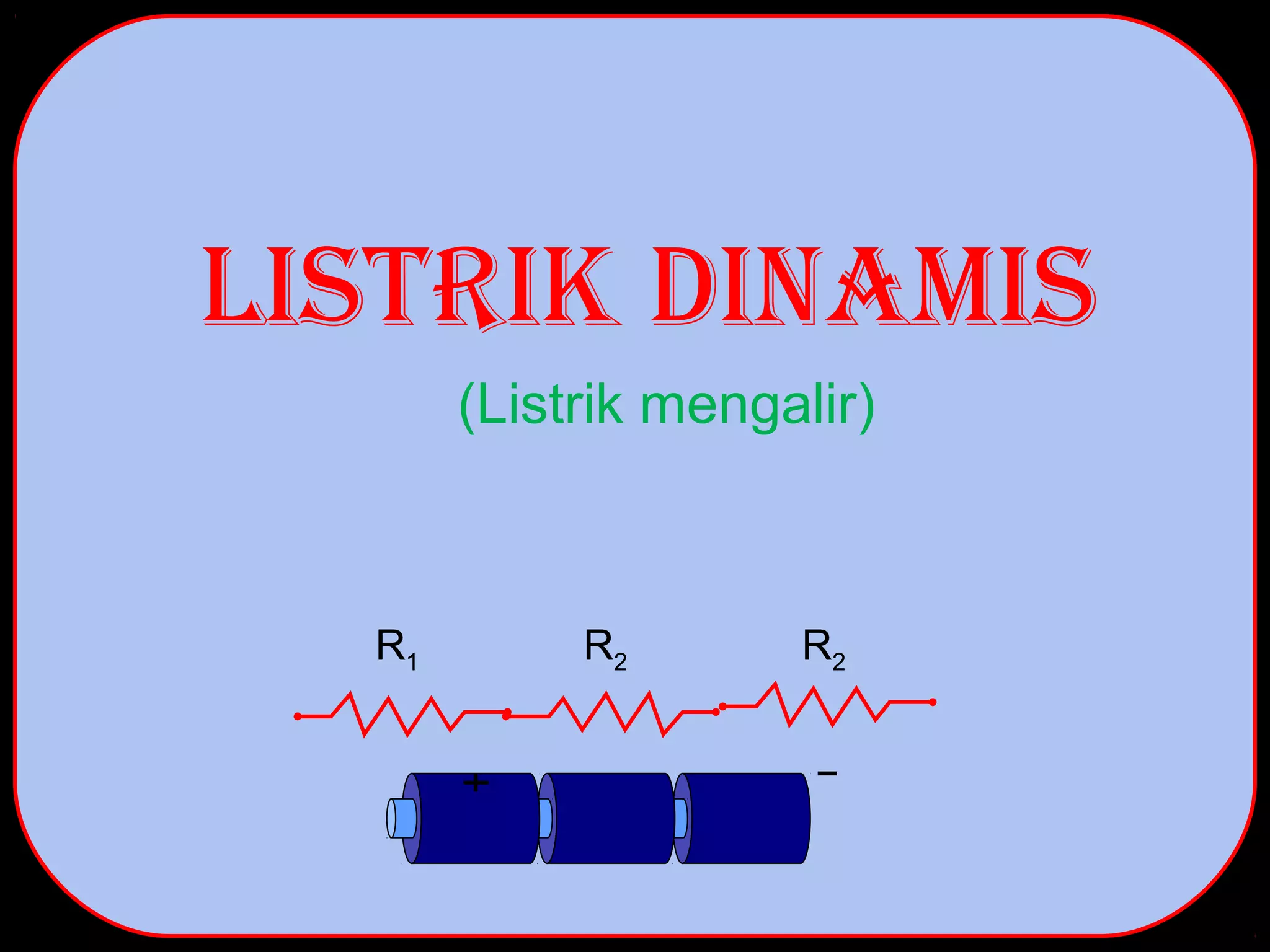 Listrik dinamis | PPT