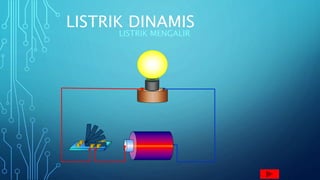 LISTRIK DINAMIS (ARUS LISTRIK & BEDA POTENSIAL).pptx