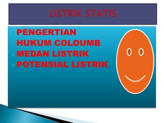 Listrik Statis | PPTX