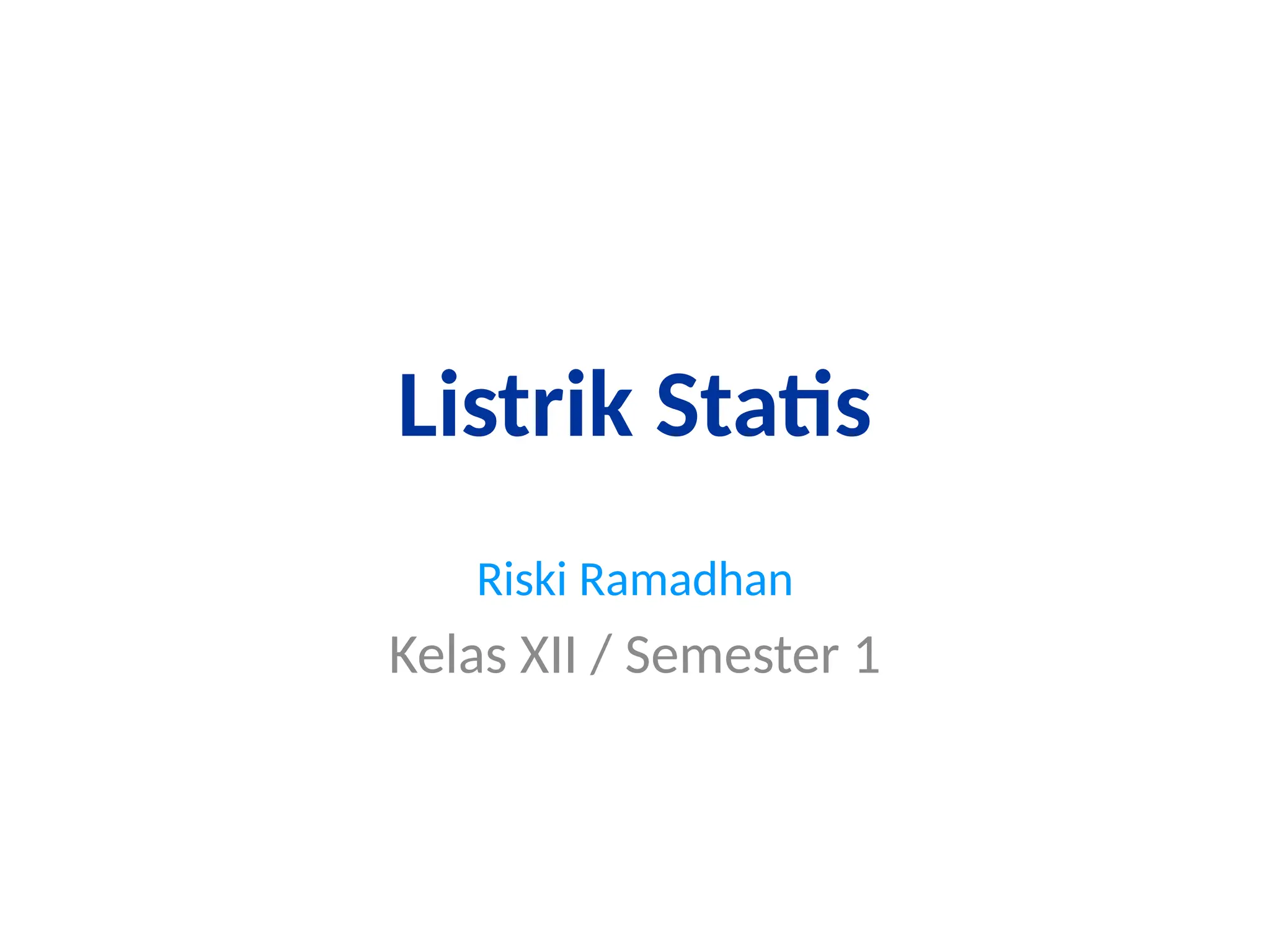 Listrik_Statis_RiskiRamadhan_Desain (3).pptx