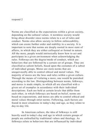 List the norms, folkways, and mores from American society. Is it.docx ...