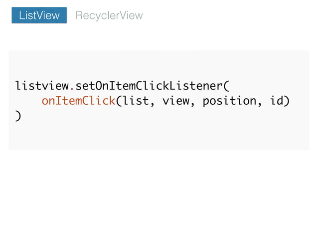ListView vs RecyclerView | PPT