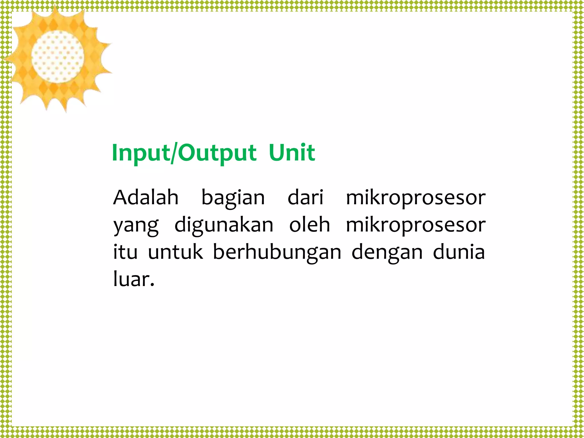 Input dan Output Unit | PPTX