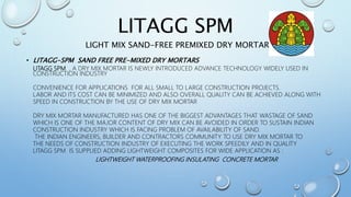 Litagg SPM - Sandfree Premixed Dry Premixed Mortar | PPTX