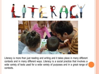 Literacies and multiliteracies in Early Childhood | PPTX | Primary ...