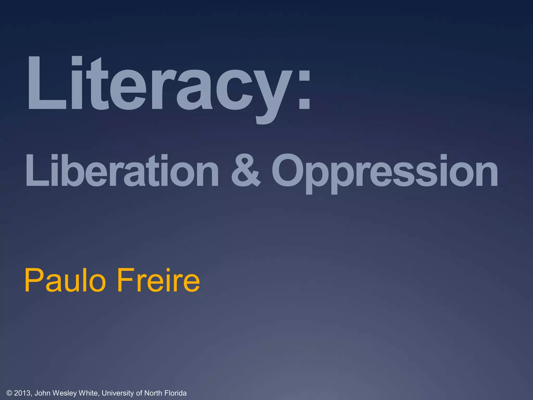 Literacy liberation and oppression | PPTX