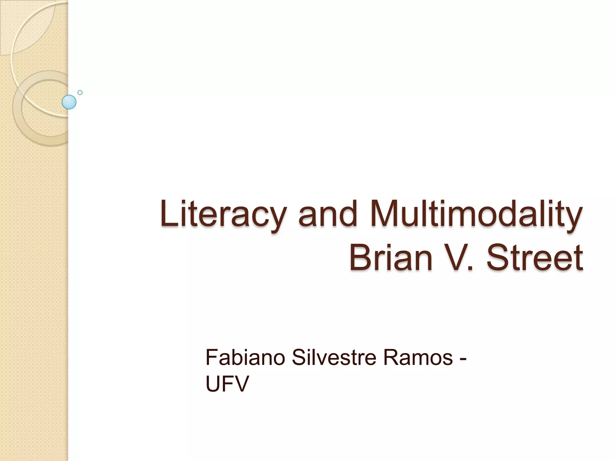 Literacy And Multimodality Pptx