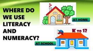 LITERACY AND NUMERACY.pptx | Education