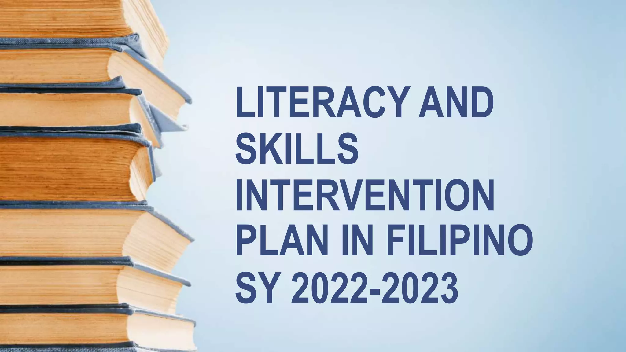 LITERACY AND SKILLS INTERVENTION PLAN IN FILIPINO.pptx