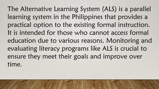 LITERACY MONITORING AND evaluation on ALS System.pptx