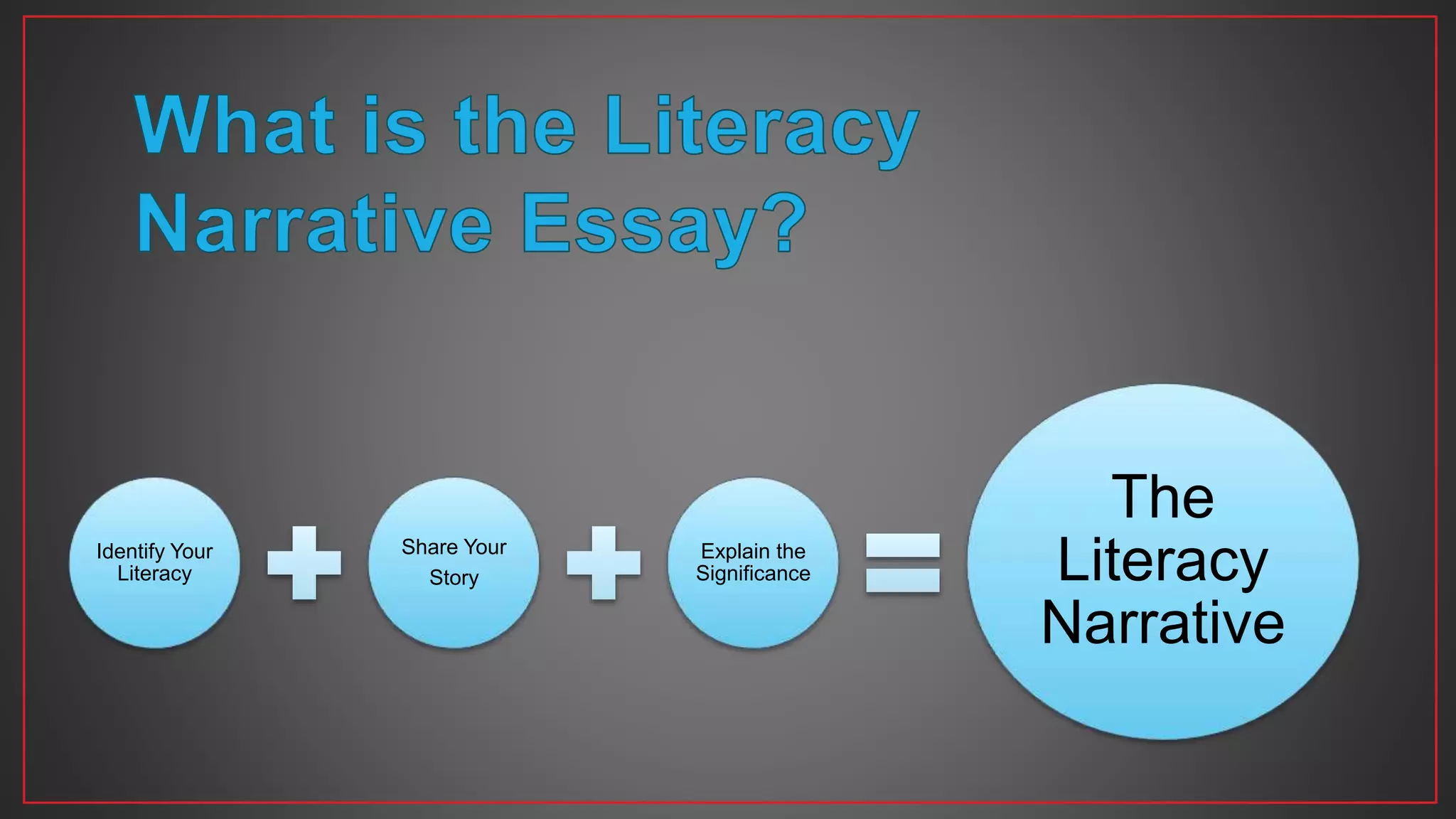 Literacy narrative paper overview | PPT