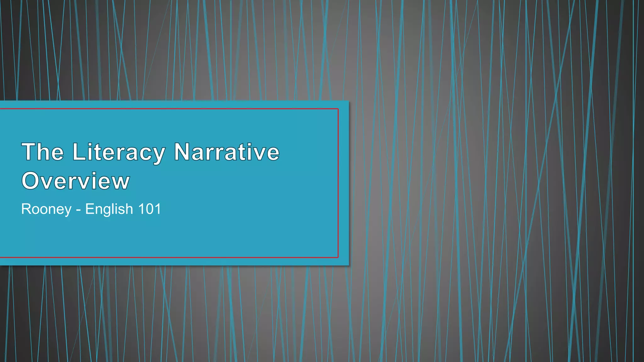 Literacy Narrative Paper Overview | PPTX