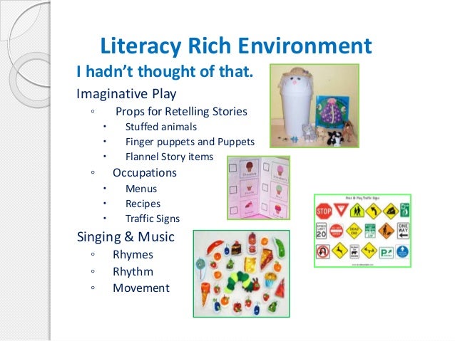 Creating a Literacy Rich Environment