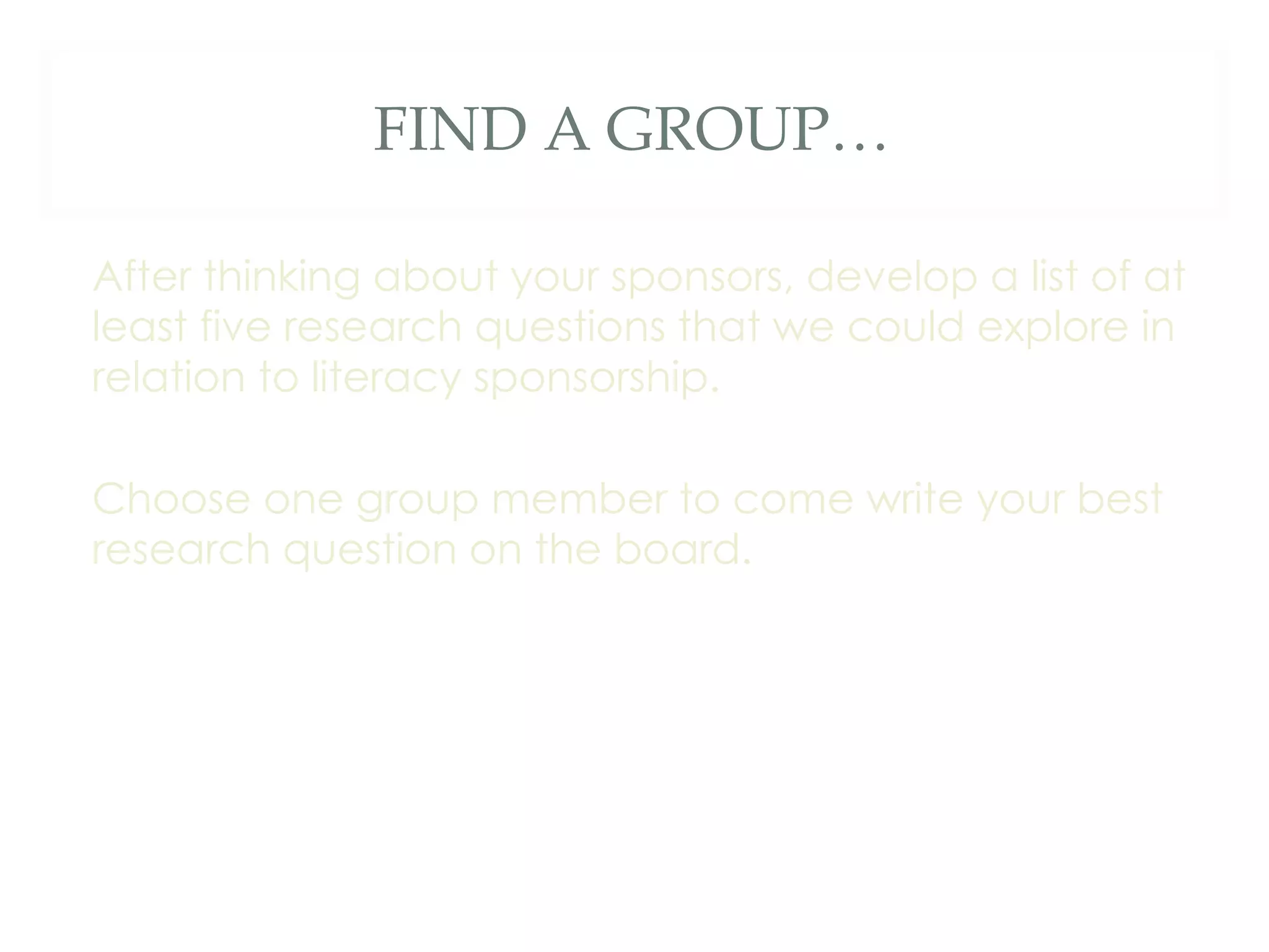 Literacy sponsors and research questions | PPT