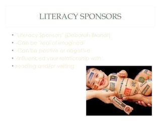 Literacy sponsors and research questions | PPT