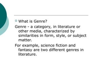 An introduction of genres and literary genres | PPT