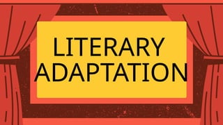 Literary Adaptation and its 4 types .pptx