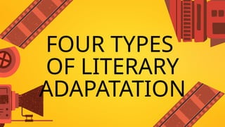 Literary Adaptation and its 4 types .pptx