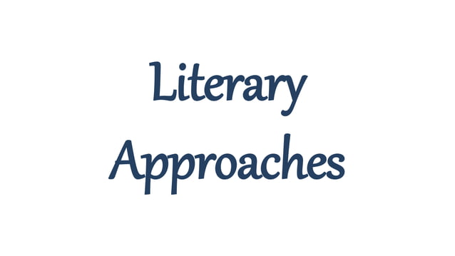 Literary approaches | PPTX