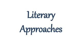 Literary approaches | PPT