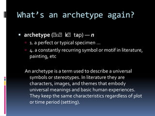 Literary archetypes and the hero’s journey | PPTX