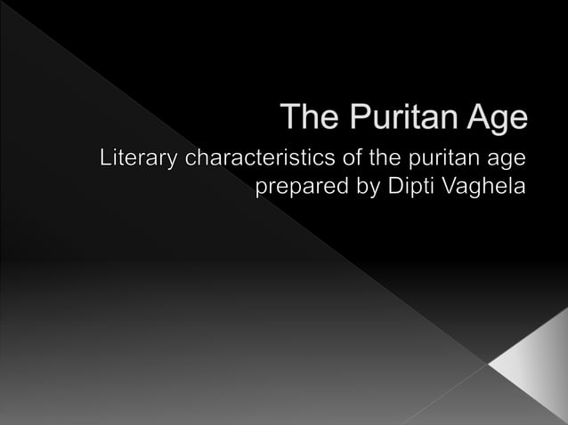 Literary characteristics of the puritan age | PPTX | Poetry | Books and ...