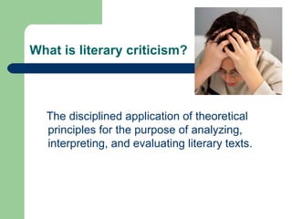 Literary criticismpowerpoint | PPT