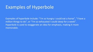 Literary device such as simile,metaphor,personification and hyperbole.pptx