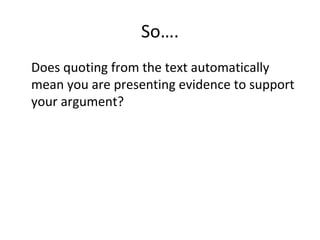 Literary evidence needs to be explained | PPT