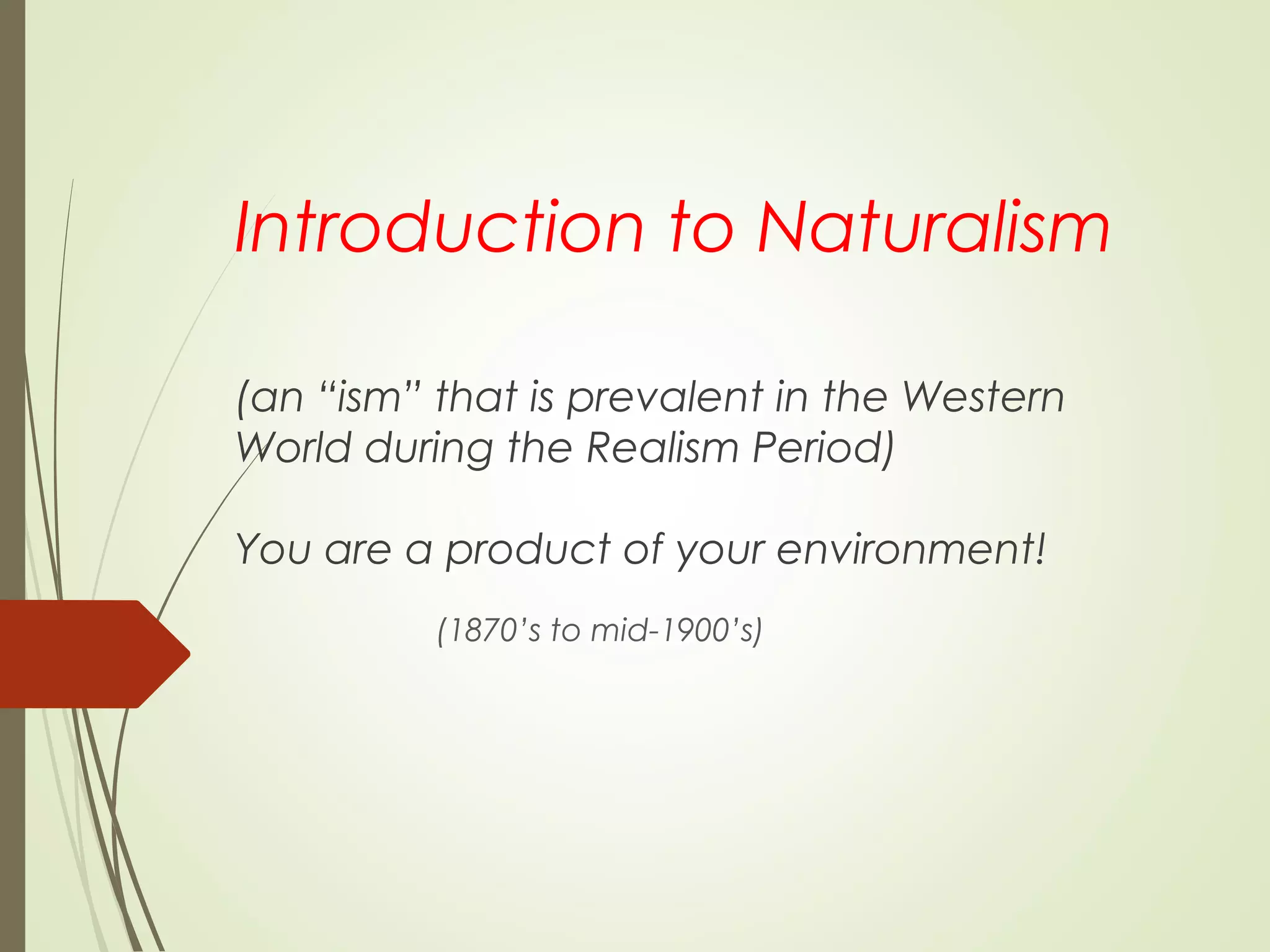 Literary Naturalism | PPT
