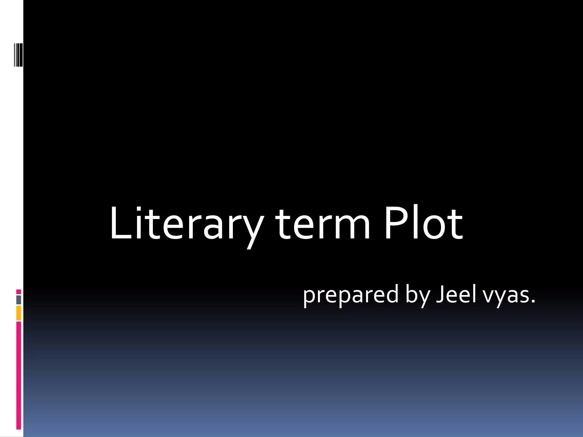 Literary term plot | PPTX | Fiction | Books and Literature