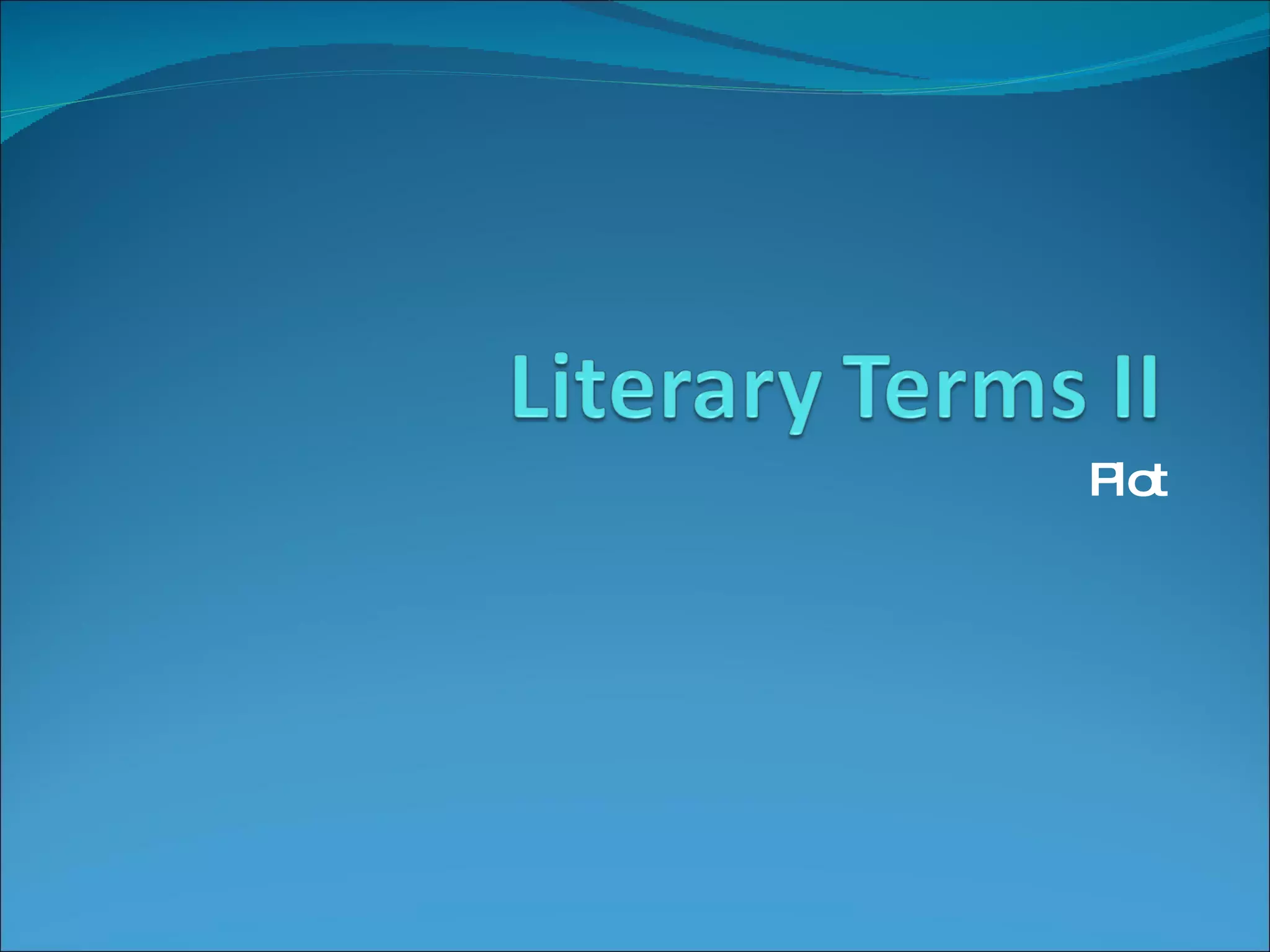 Literary Terms Ii Plot | PPT