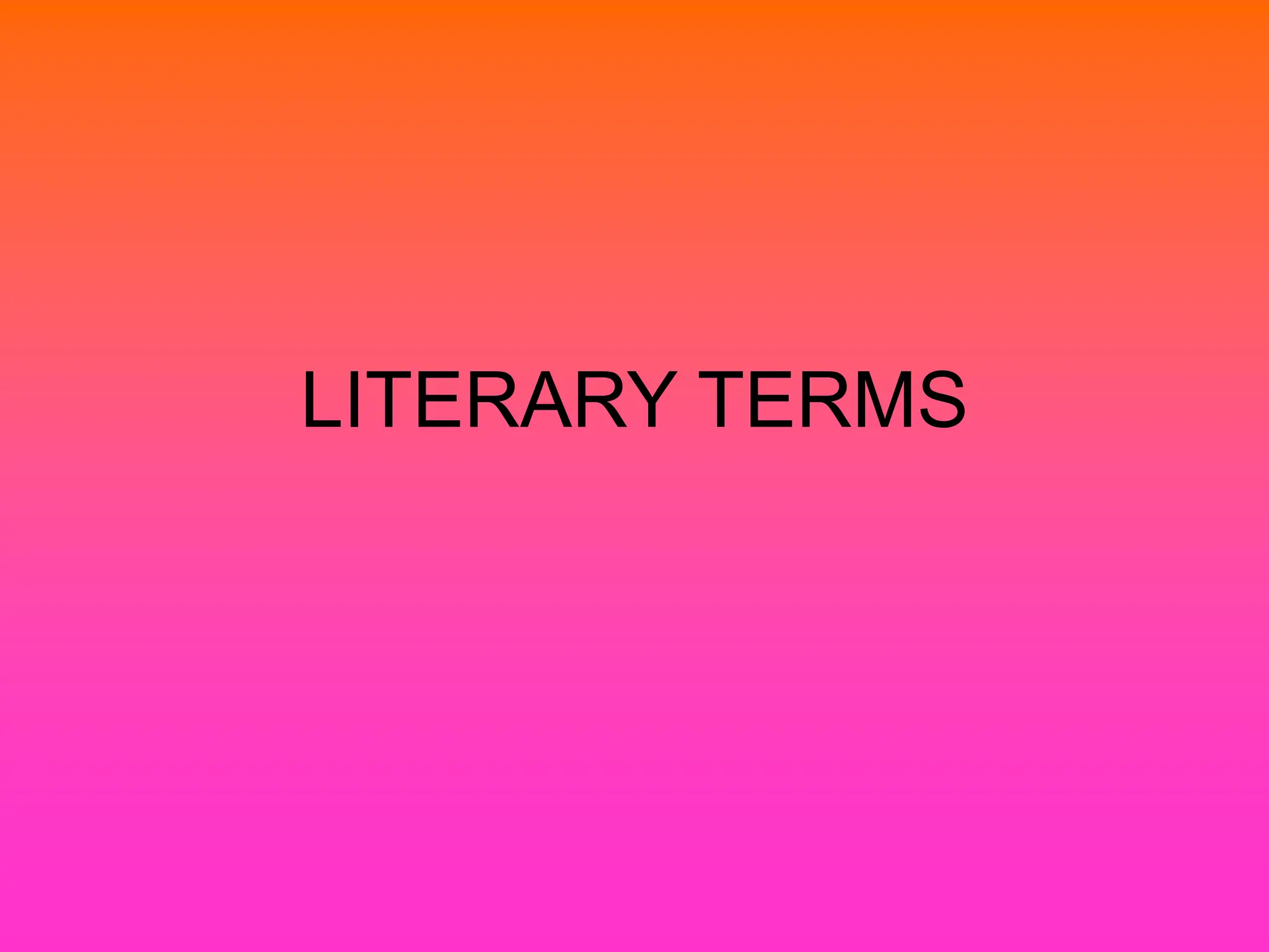 LITERARY TERMS powerpoint.ppt Literature | PPT