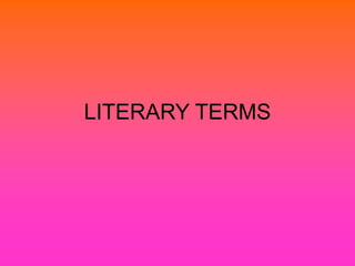 LITERARY TERMS powerpoint.ppt Literature | PPT