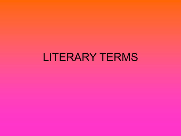 LITERARY TERMS powerpoint.ppt Literature | PPT