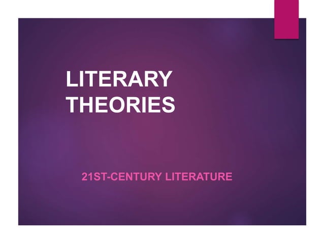 LITERARY THEORIES.pptx | Poetry | Books and Literature