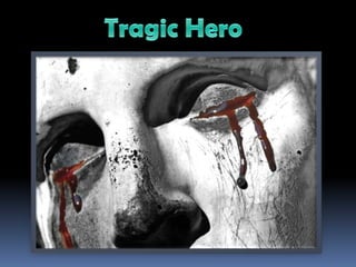 Literary theory and criticism tragic hero | PPT