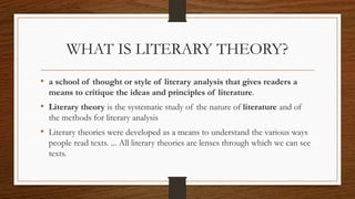 LITERARY THEORY mam Maria. MODERN LITERARY THEORIES | PPTX