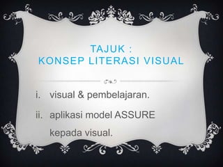 Literasi visual, pembelajaran dewasa, model ASSURE | PPTX